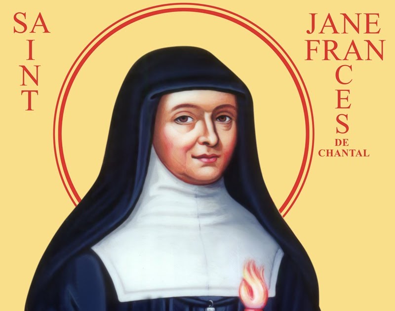 Liturgia Latina: 21st August, St. Jane Frances Fremiot de Chantal, widow