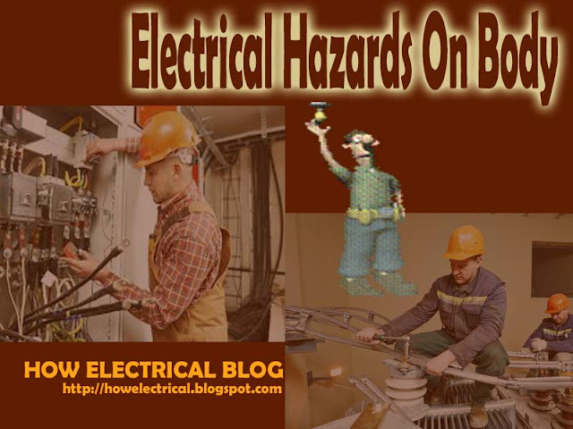 UNDERSTAND THE HAZARDS OF ELECTRIC SHOCK ON BODY AND RULES FOR SAFE ...