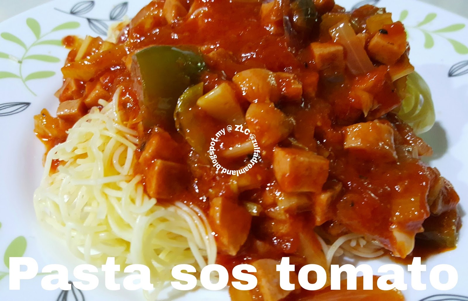 ZULFAZA LOVES COOKING: Pasta dengan sos tomato enak