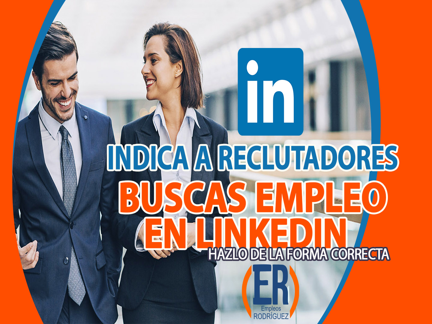 LINKEDIN--INDICA DE FORMA CORRECTA QUE ESTAS EN BUSQUEDA ACTIVA DE EMPLEO Empleos Rodriguez ...