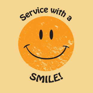 Lifestyles of the Crazy and Insane: Service with a Smile!