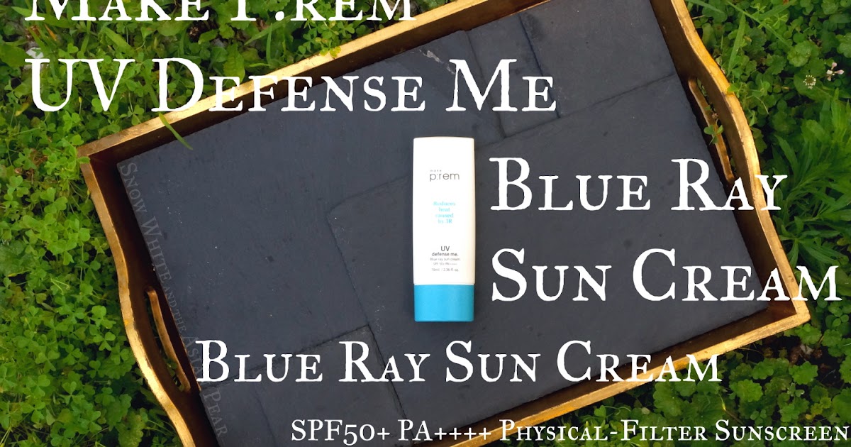 First Impressions & Swatches: Make P:rem Blue Ray Sunscreen - Snow ...