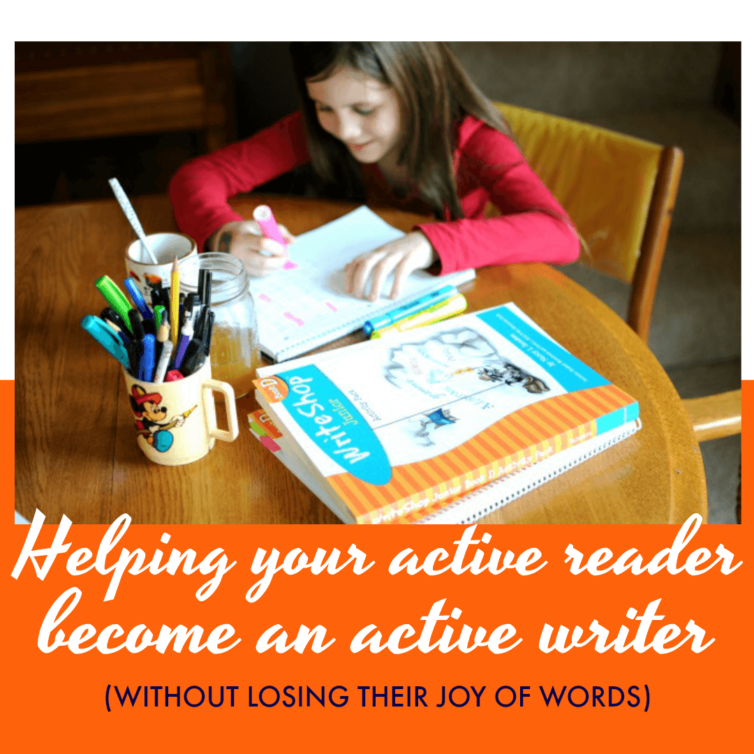 Helping Your Active Reader Become An Active Writer (Without Losing ...