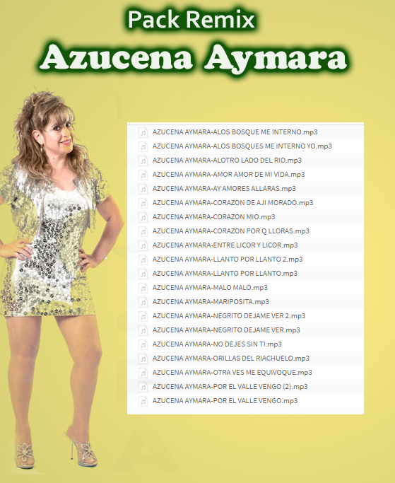 Pack Azucena Aymara | Pack Remix Para Djs