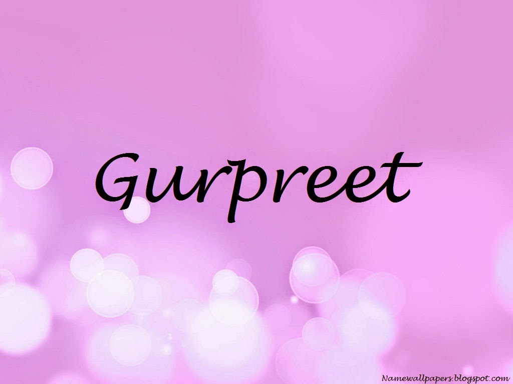 Gurpreet Name Wallpapers Gurpreet ~ Name Wallpaper Urdu Name Meaning Name Images Logo Signature