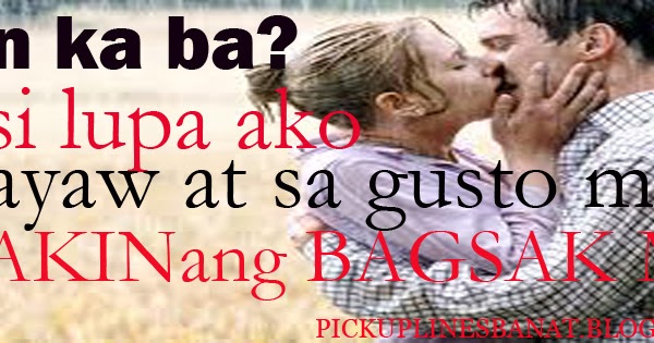 Pinoy Pickup Lines | Banat Lines Cheesy Lines: Ulan kaba?