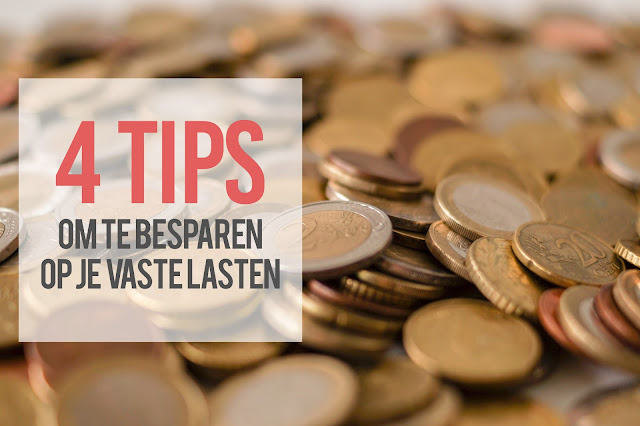 4 tips om te besparen op je vaste lasten - The Budget Life | Blog over ...