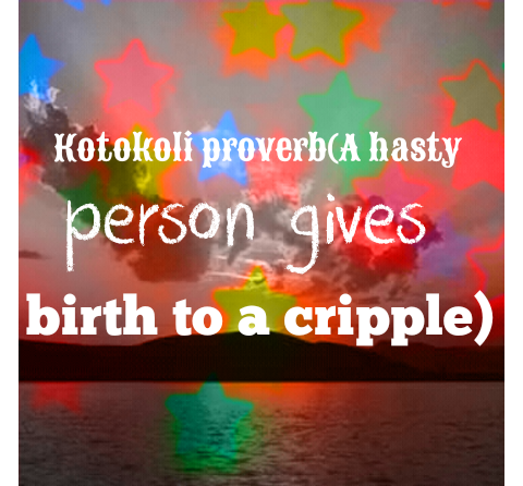 Kotokoli tem language Tɛm kʋŋɔm: A proverb that is used to imply that ...