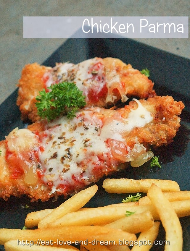 Eat, Love and Dream: Chicken Parma