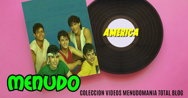 Menudomania Total: América - E Deus Criou A Mulher - Menudo