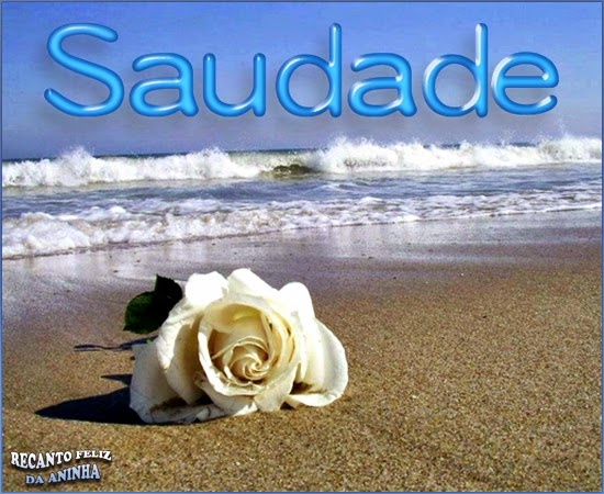 **Recanto Feliz da Aninha**: Dia 30 Janeiro comemora-se o dia da SAUDADE...