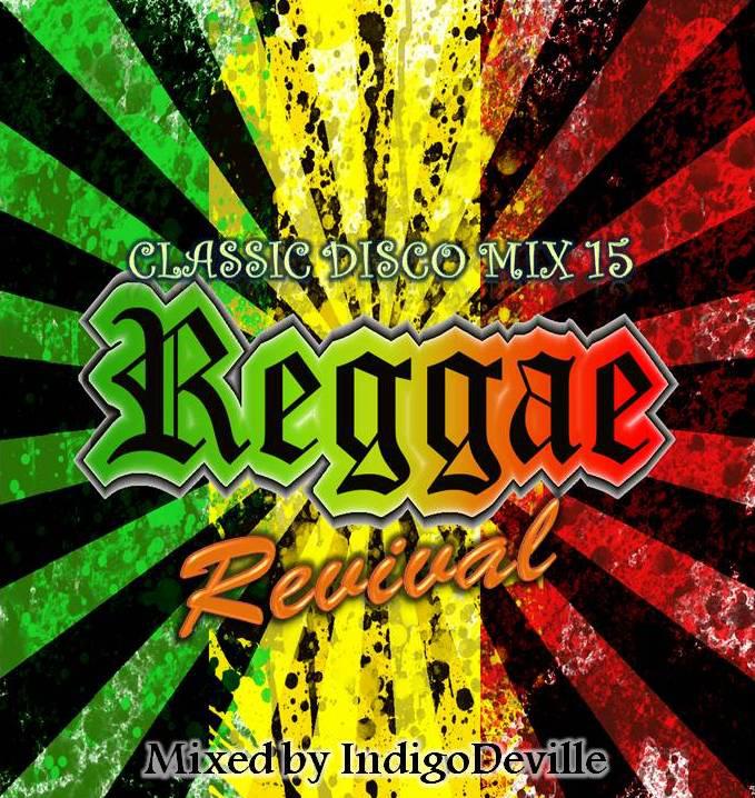 Disco Sanctuary: Classic Disco Mix 15: REGGAE REVIVAL