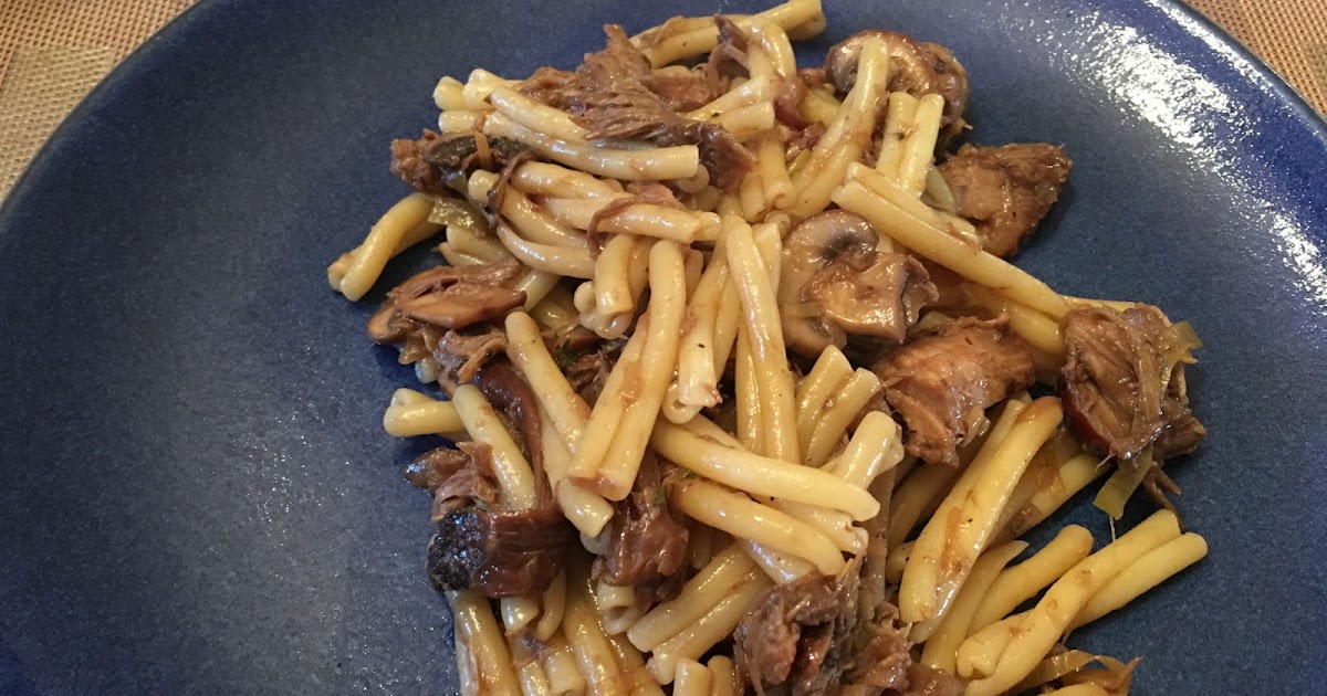 Cliff and Cathy Dinners: Pasta al Ceppo with Wild Mushrooms and Pork