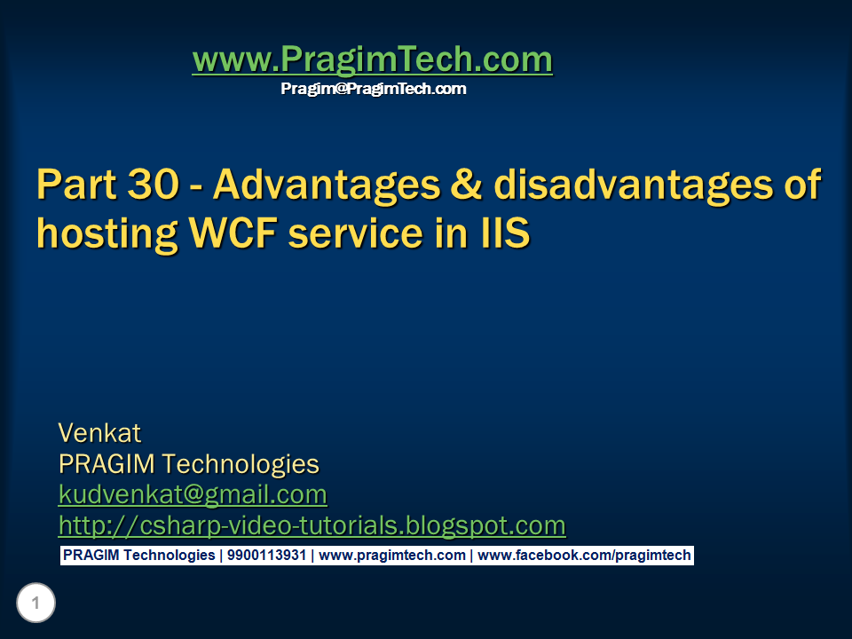 Sql Server Net And C Video Tutorial Part 30 Advantages And Disadvantages Of Hosting Wcf
