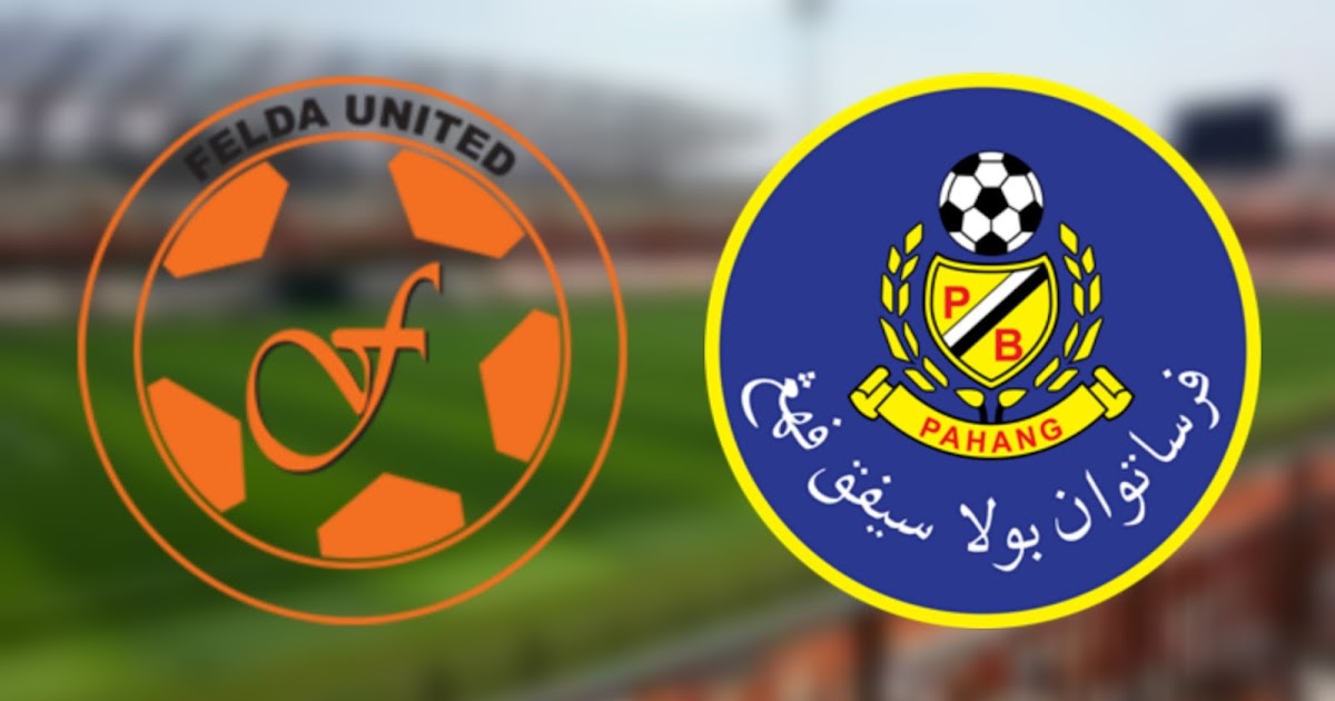 Live Streaming Felda United vs Pahang 30 Mac 2019 Liga Super - CelotehSukan