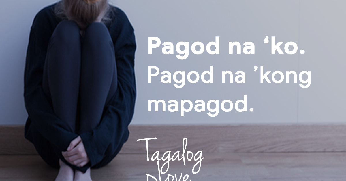 Pagod na 'ko - Tagalog Love Quotes