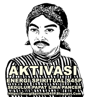 Energi Spiritual S45P: Sedulur Papat Kalimo Pancer Sunan Kalijaga