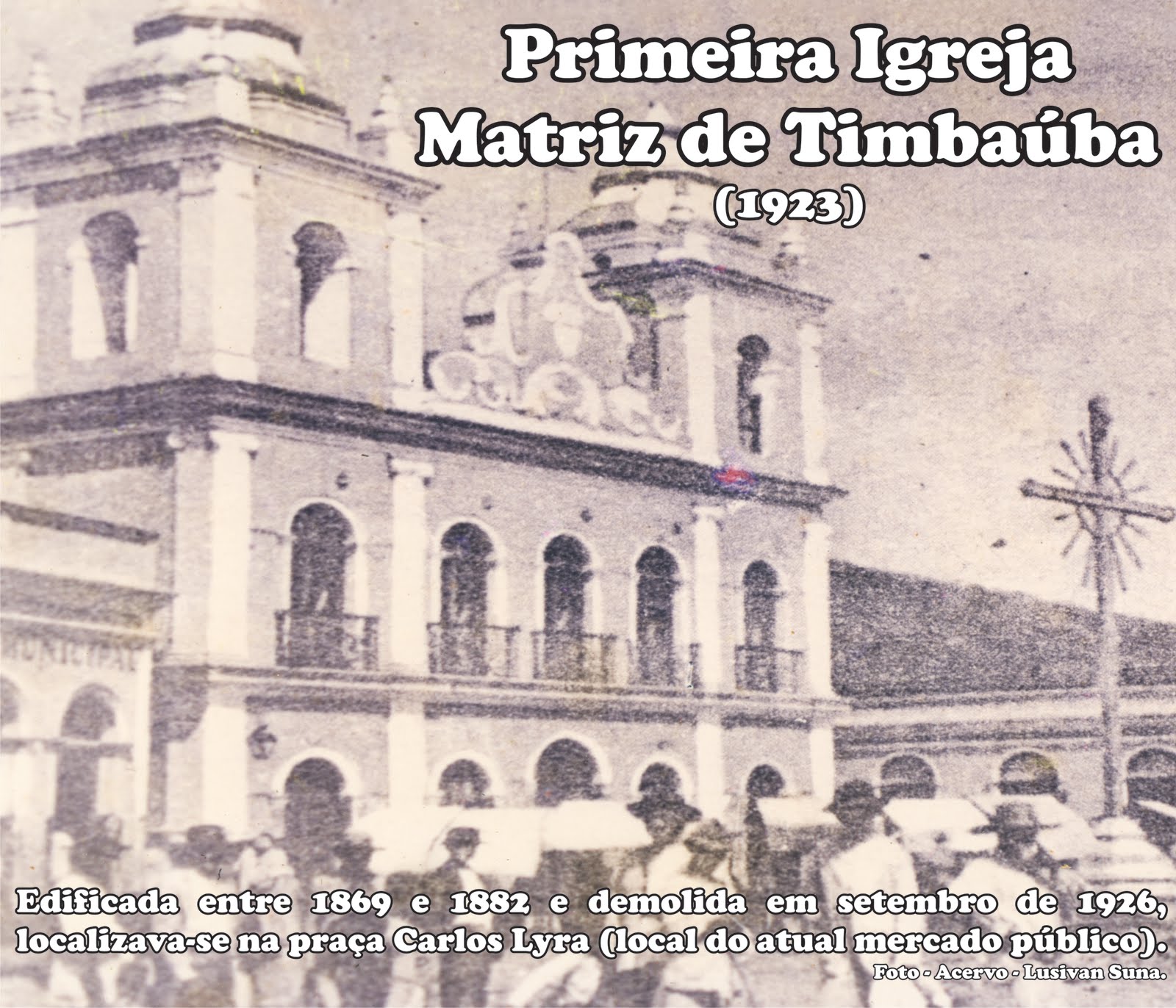 Matutos de Timbaúba dos Mocós - PE: Primeira Igreja Matriz de Timbaúba
