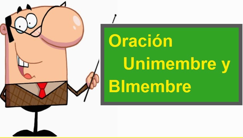 Oración Unimembre y Bimembre ~ LENGUA Y LITERATURA