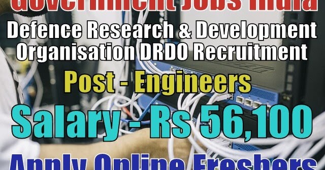 DRDO Recruitment 2018 for 41 Engineers Posts Apply Now | Government ...