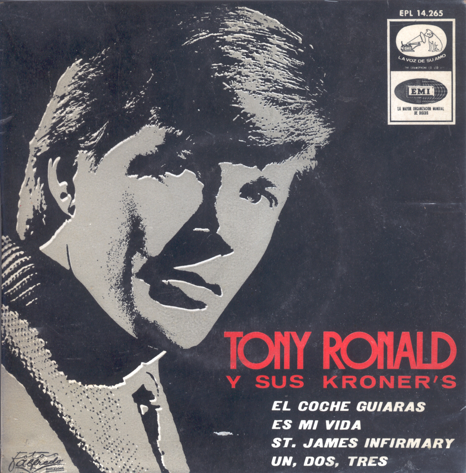 viejopickup: Tony Ronald y sus Kroner's - Es mi vida (1966)