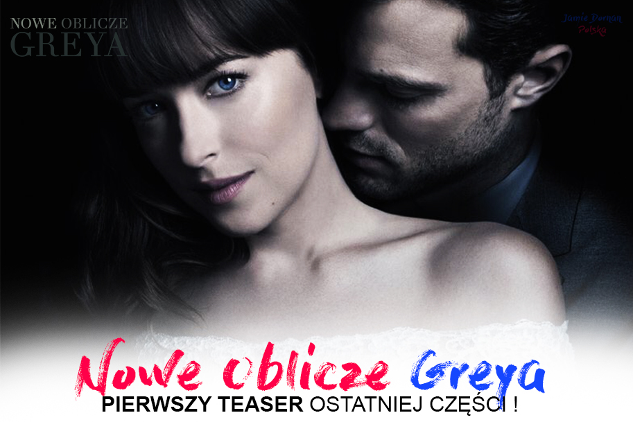 NOWE OBLICZE GREYA - PIERWSZY TEASER FILMU ! - Jamie Dornan Polska