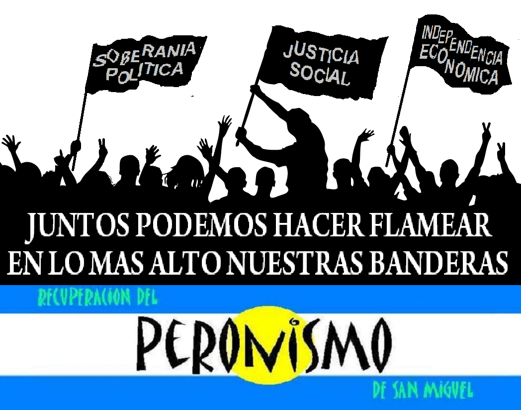 Recuperación del Peronismo de San Miguel: TRES BANDERAS
