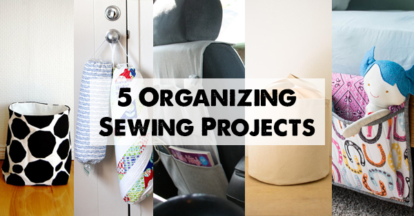 5 Organization Sewing Projects Roundup - J. Conlon and Sons