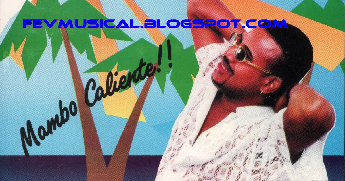 FEV MUSICAL: 1999 - Banda Calor - Mambo Caliente (Fermin)
