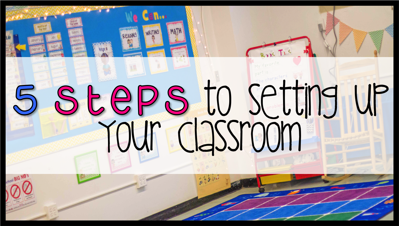 Mrs. Ricca's Kindergarten: 5 Steps to Setting Up Your Classroom