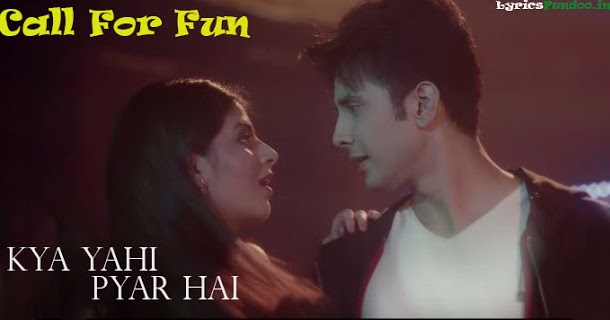 Kya Yahi Pyar Hai Chords And Lyrics & Translation - Call For Fun ...