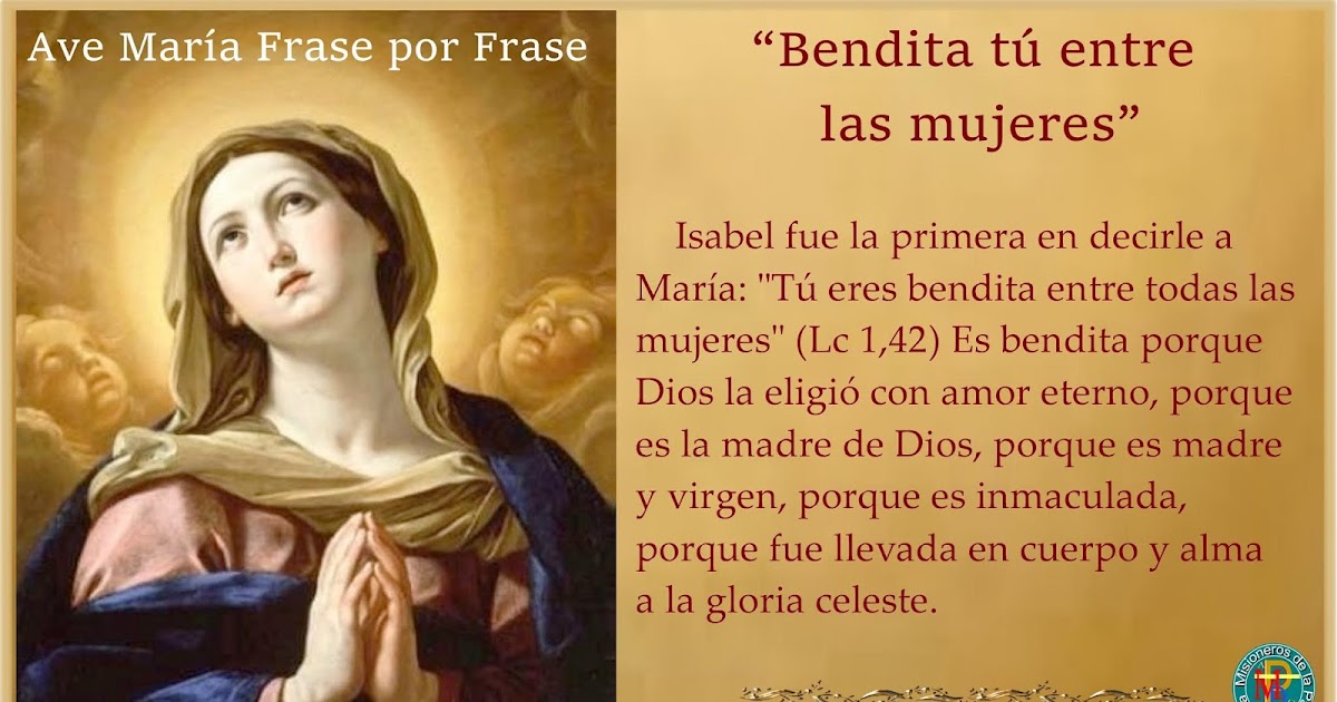 Un Padrenuestro, Un Avemaría y Un Gloria por el Papa: EXPLICACIÓN DEL AVE MARÍA FRASE POR FRASE