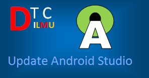 Cara Update Android Studio ke Versi Terbaru