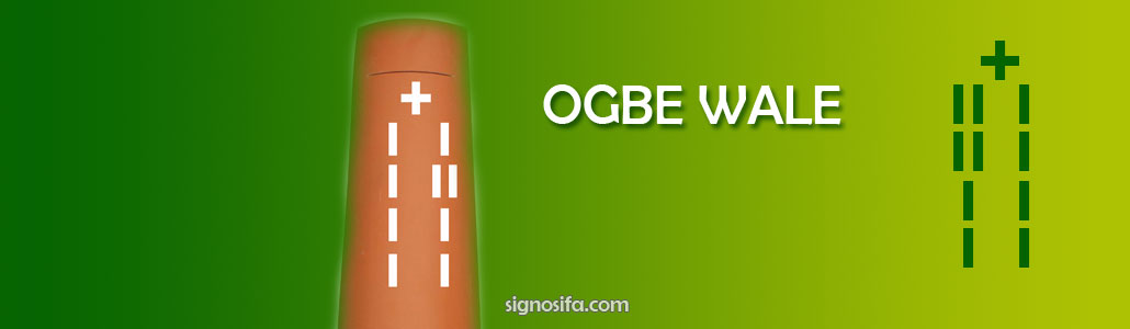 Ogbe wale - Signos de Ifá