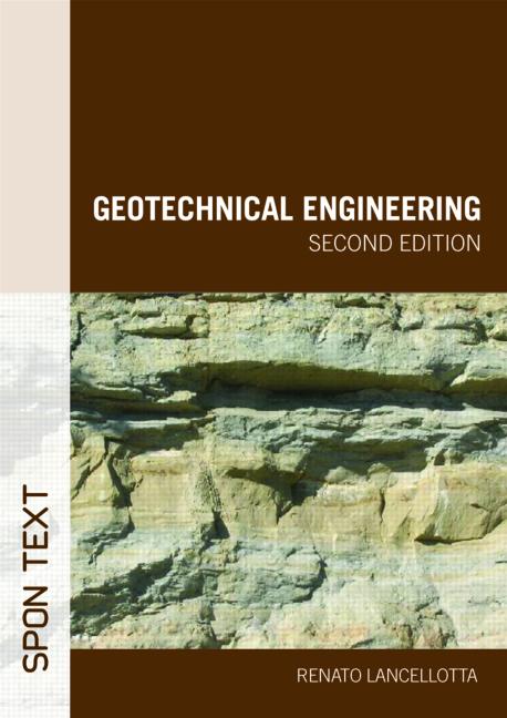 Geotechnical Engineering, 2nd ed, 2008 Lancellotta_R. ~ Blog for Civil ...