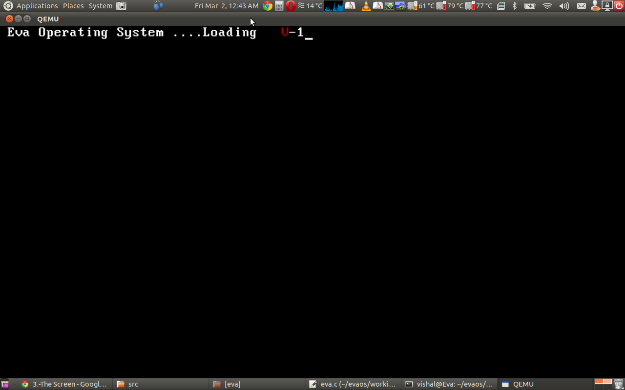 How to make a Operating System ..The SCreeN(TEXT_MODE+VGA) ~ Eva ...
