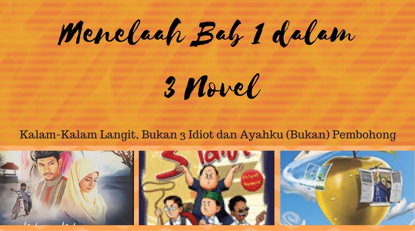 Menelaah Bab 1 Pada 3 Novel