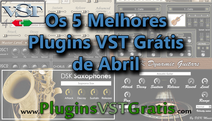 Os 5 Melhores Plugins VST Grátis de Abril | Plugins VST Grátis Plugins ...
