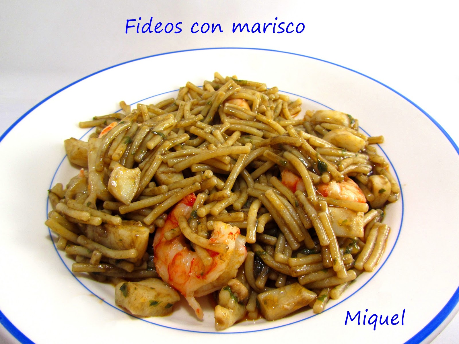 Les receptes del Miquel: Fideos con marisco