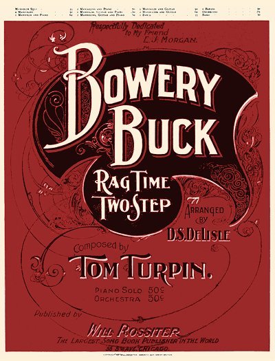 Those Pre-Pro Whiskey Men!: Tom Turpin’s Rosebud Was the Cradle of Ragtime