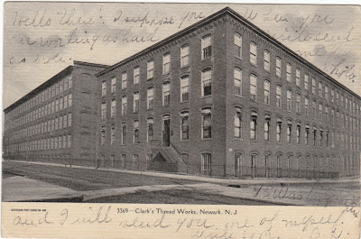 The Paper Collector: Clark's Thread Works, Newark, N.J. 1907