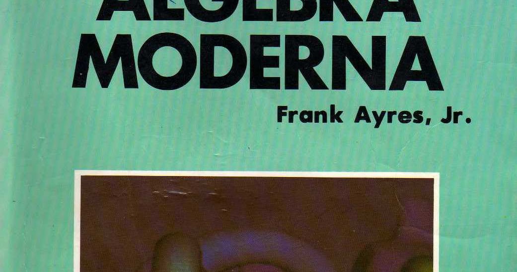 Purosclips Libros: Álgebra Moderna (Schaum) Ayres