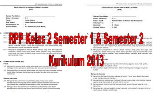 RPP Kelas 2 Semester 1 Dan Semester 2 Kurikulum 2013 - Format Sekolah ...