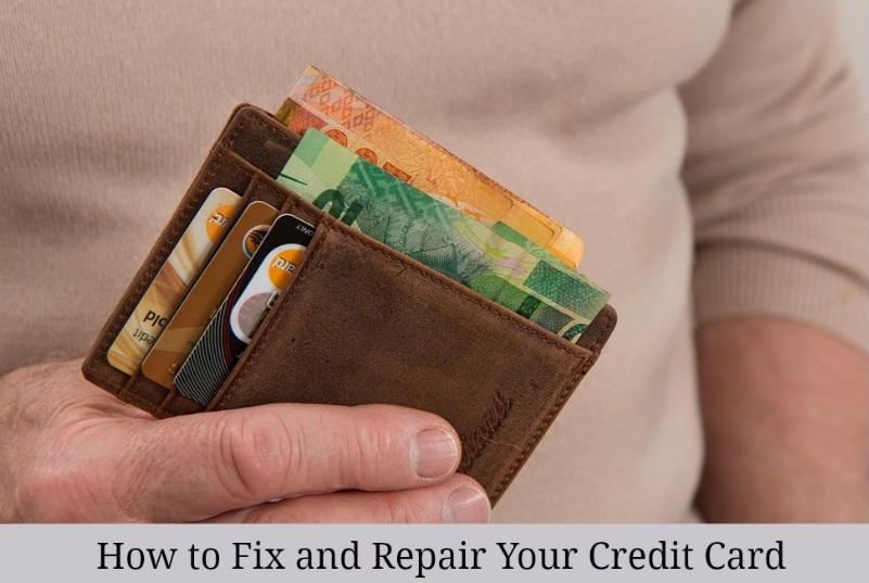 How to Fix and Repair Your Credit Card - World Informs