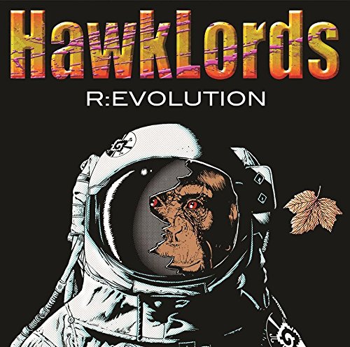 Say Hello Spaceman: R:Evolution by Hawklords (2015)