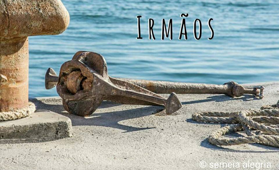 Alegria: O irmãos permitem-nos ser