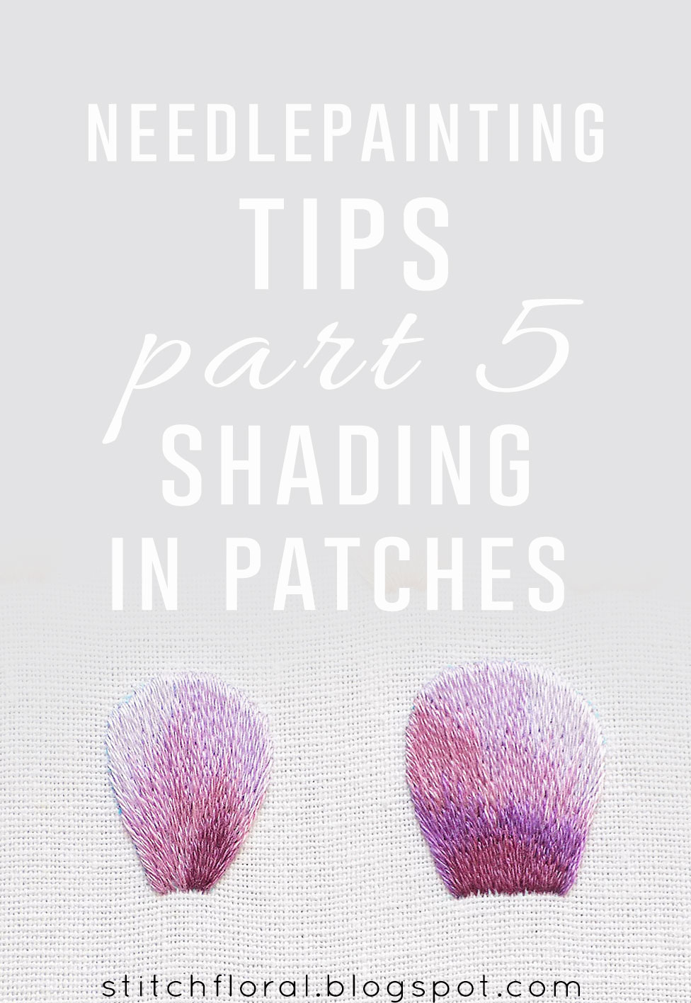 Needlepainting tips part 5: shading in patches - Stitch Floral