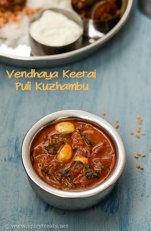 Spicy Treats: Vendhaya Keerai Puli Kuzhambu Recipe | Methi Leaves Puli ...