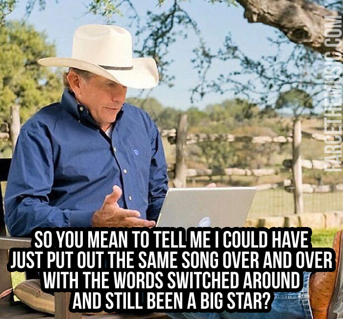 Farce the Music: Monday Morning Memes: Luke Bryan, George Strait, FGL, etc.