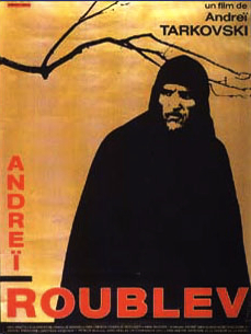 Art et «poïèsis»: « Andrei Roublev » (Andrey Rublyov) d'Andreï ...